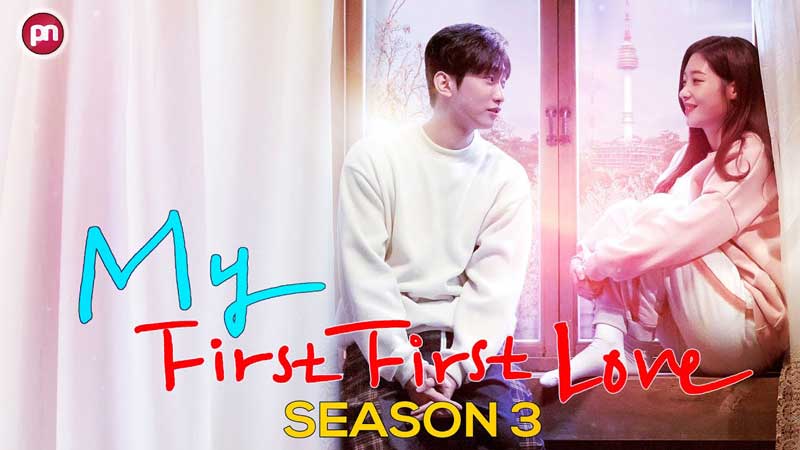 Drakor My First First Love Season 3 Kapan Rilis? Mari Kita Bahas Dulu